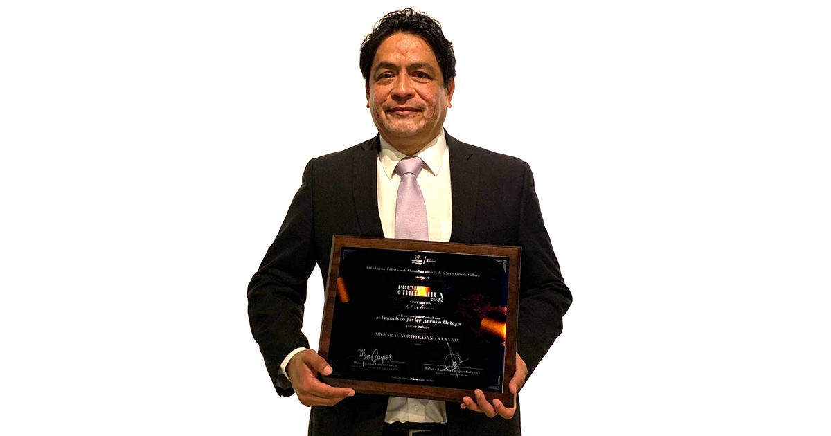 Javier Arroyo, periodista de Norte Digital, recibe el Premio Chihuahua ...